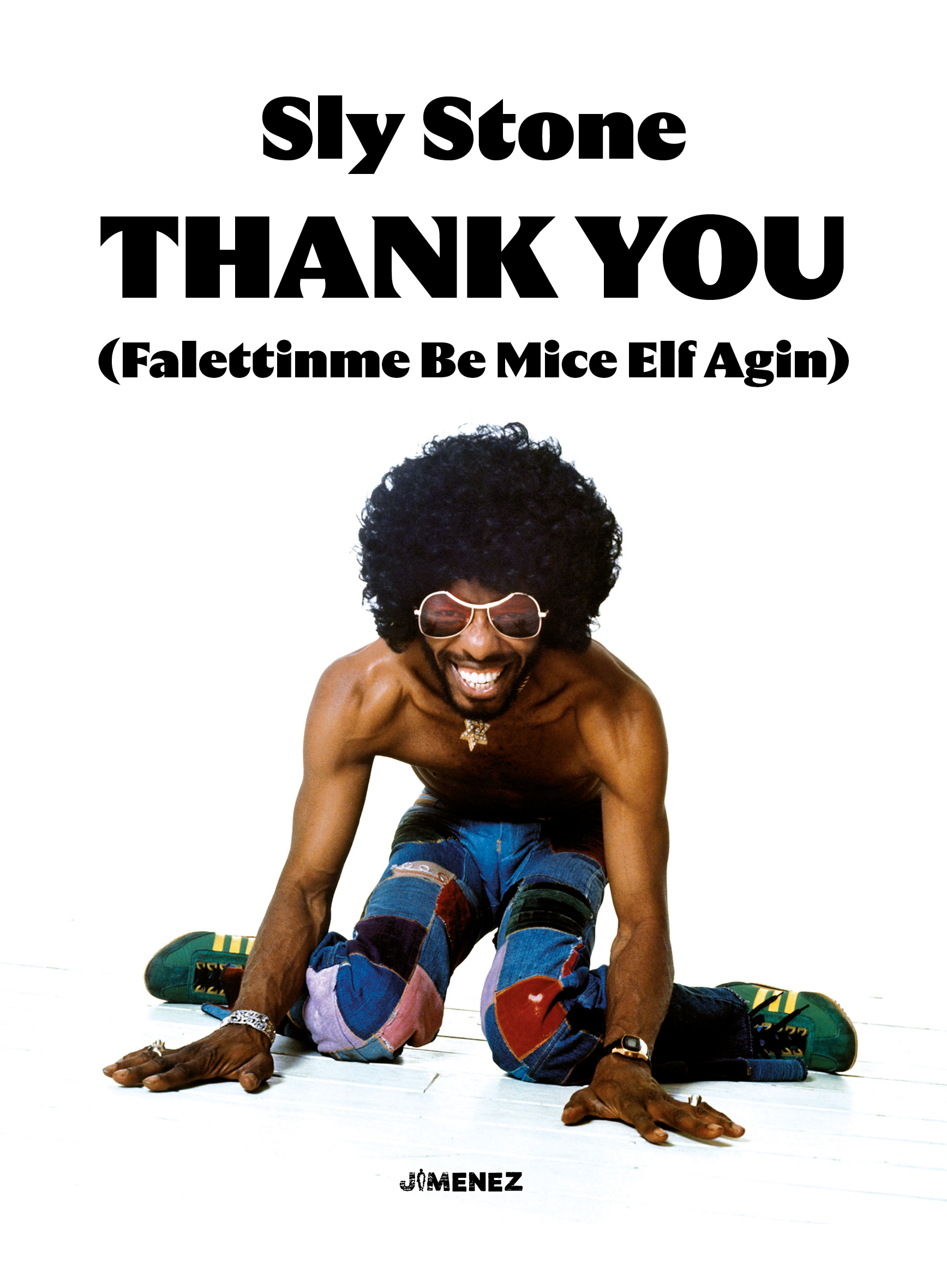 Sly Stone - Thank You (Falettinme Be Mice Elf Agin) - Jimenez Edizioni