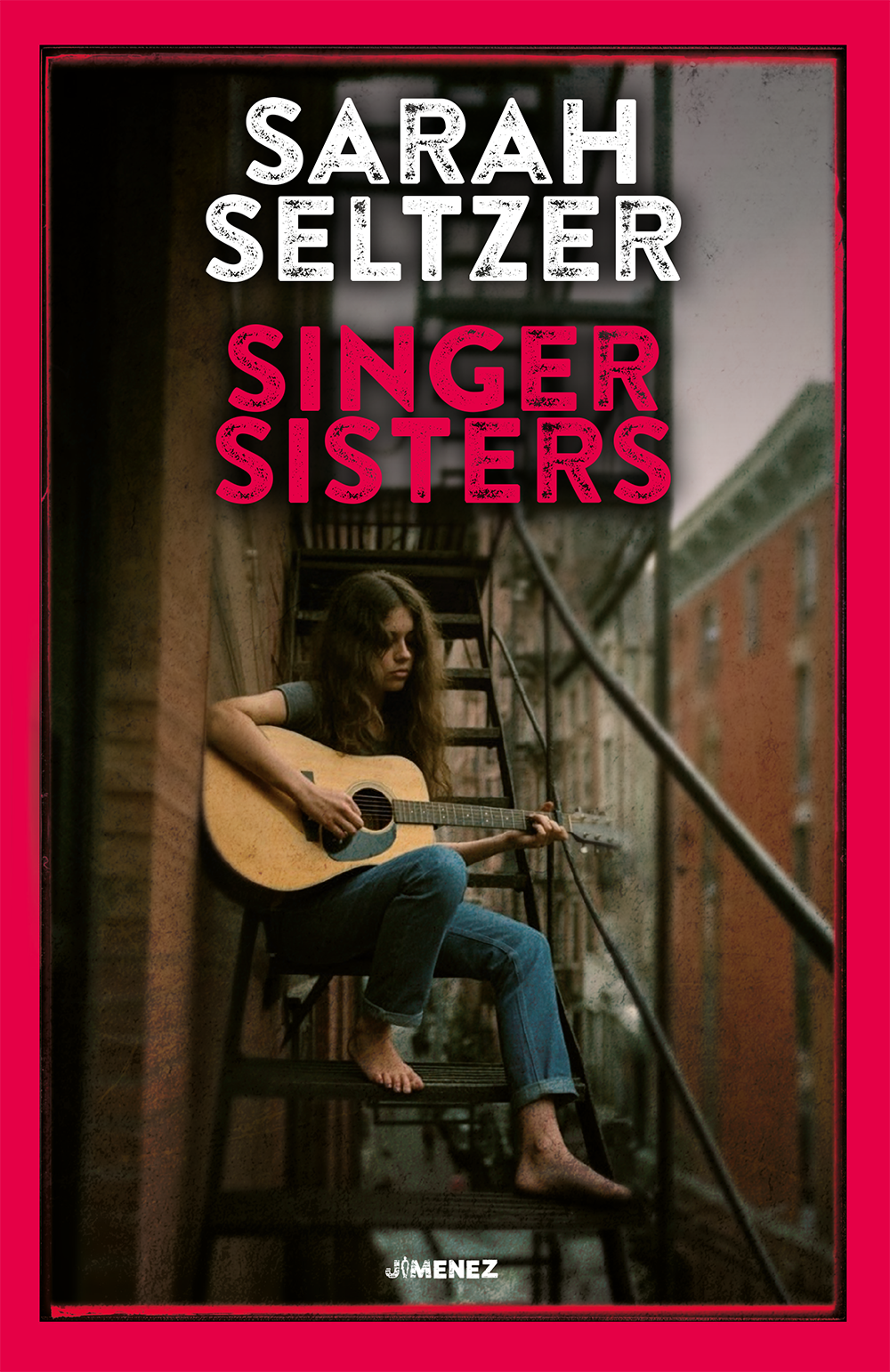 Singer Sisters - Sarah Seltzer - Jimenez Edizioni